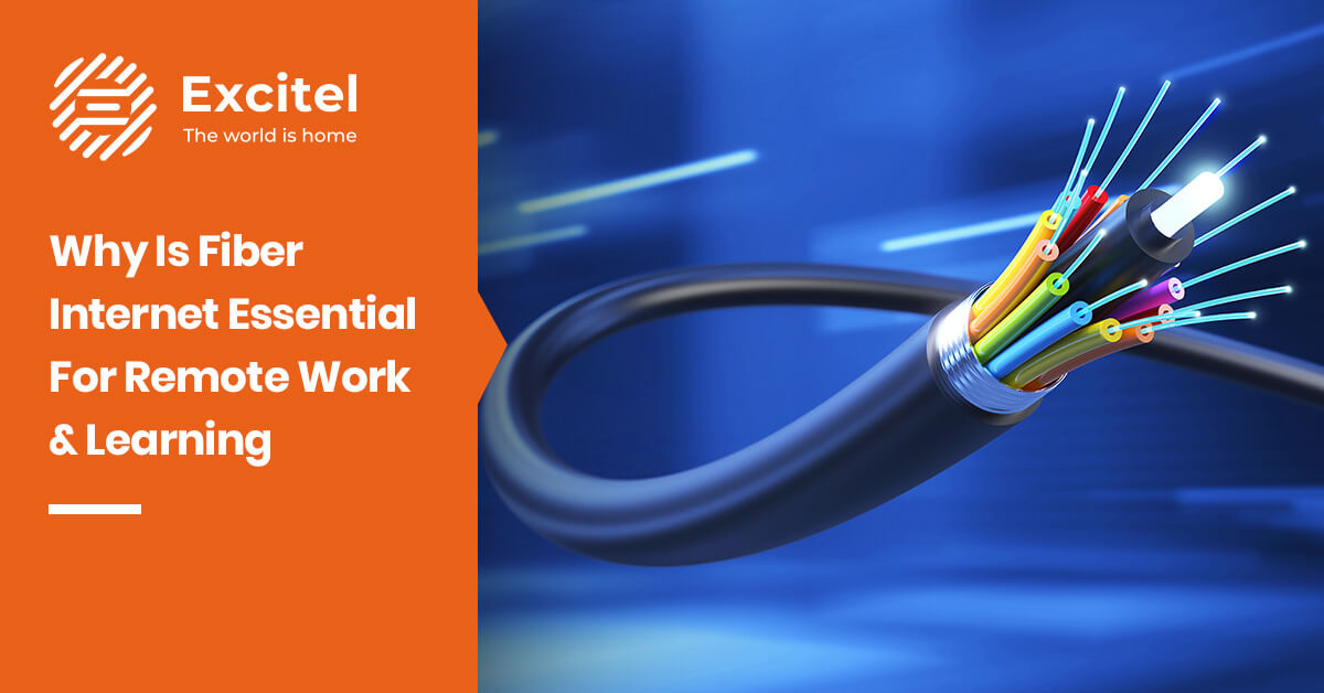 5 reasons why Fiber internet is essential for remote work and learning ...