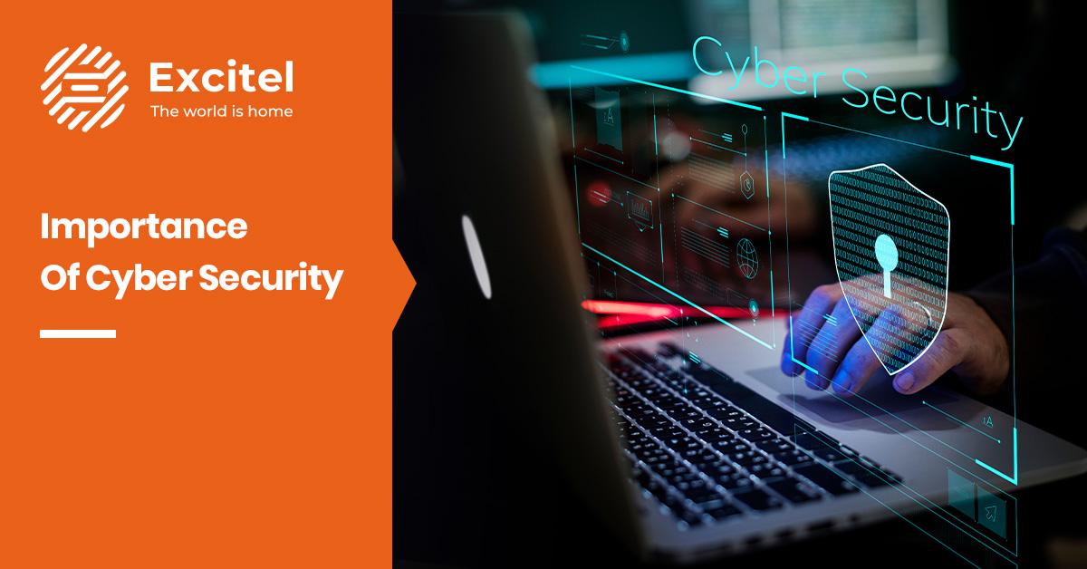 The importance of cyber security while using the internet - Excitel