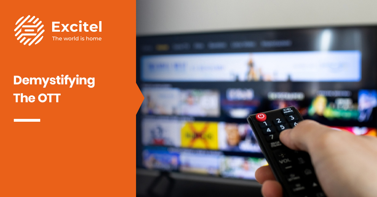 Decoding OTT Your Complete Guide to Streaming Platforms-Excitel