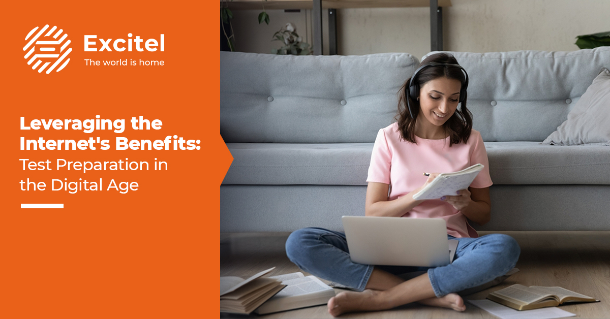 Digital Age Test Prep with Internet's Advantages-Excitel Broadband