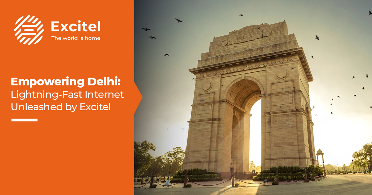 Delhi Empowered Lightning-Fast Internet Explore High-Speed Connectivity ...