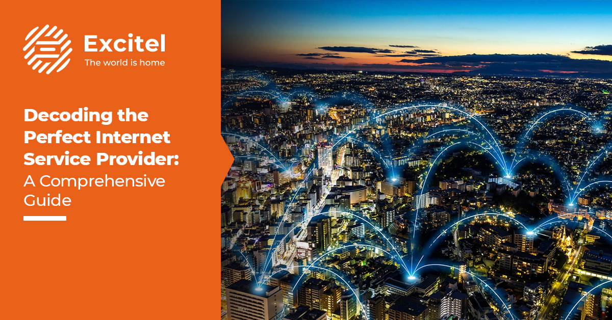 The Right Internet Service Provider | Excitel Broadband