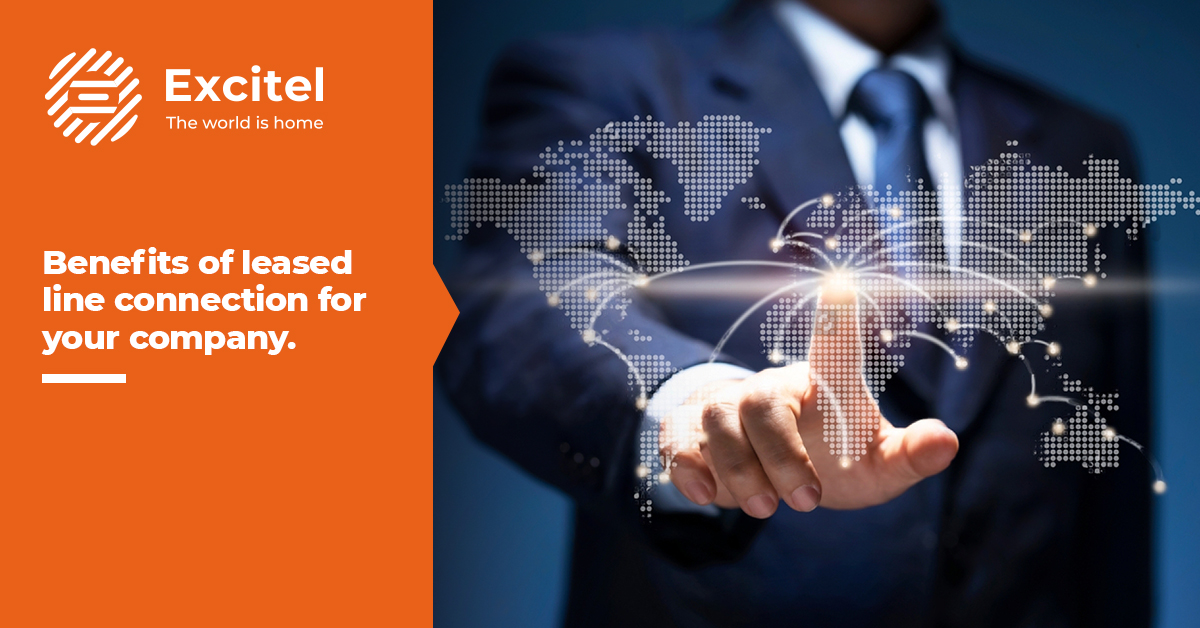 Leased Line Connection Boosting Your Company's Potential-Excitel Broadband