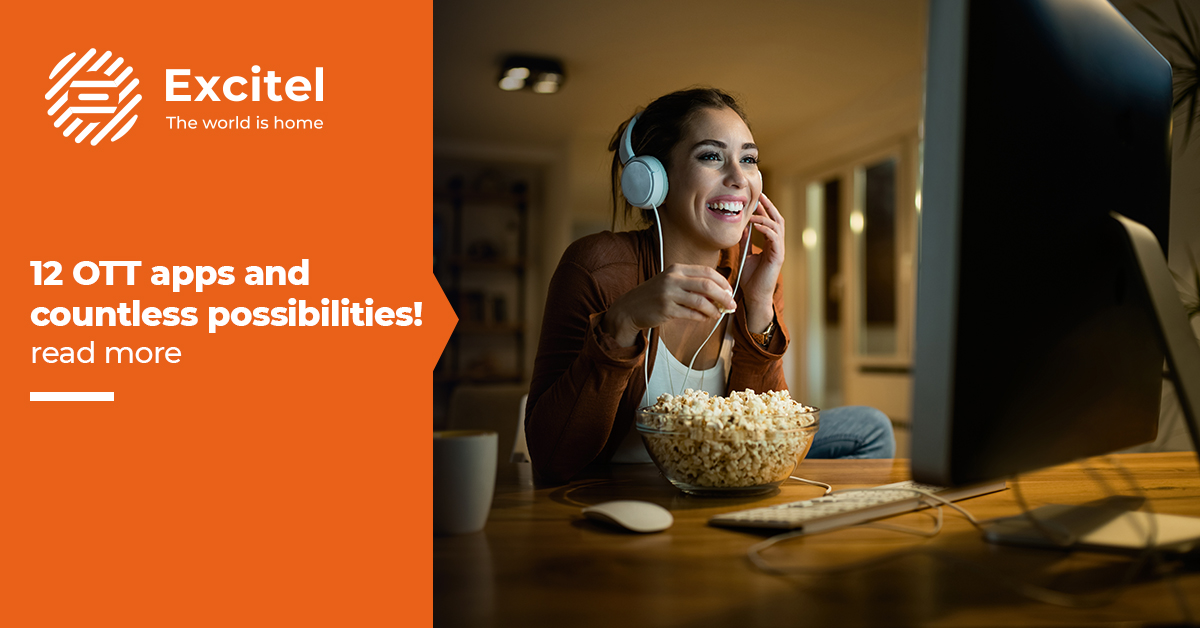 Excitel Fiber Plans: High-Speed Internet with 15 OTT Apps