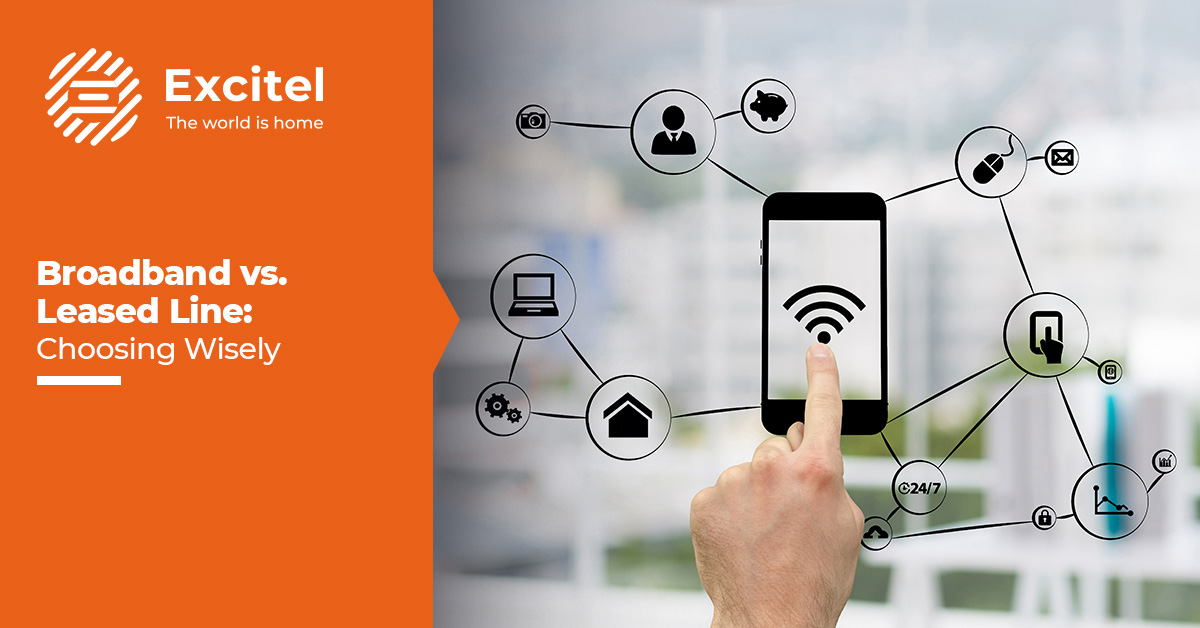 The Differences Broadband and a Leased Line-Excitel Broadband