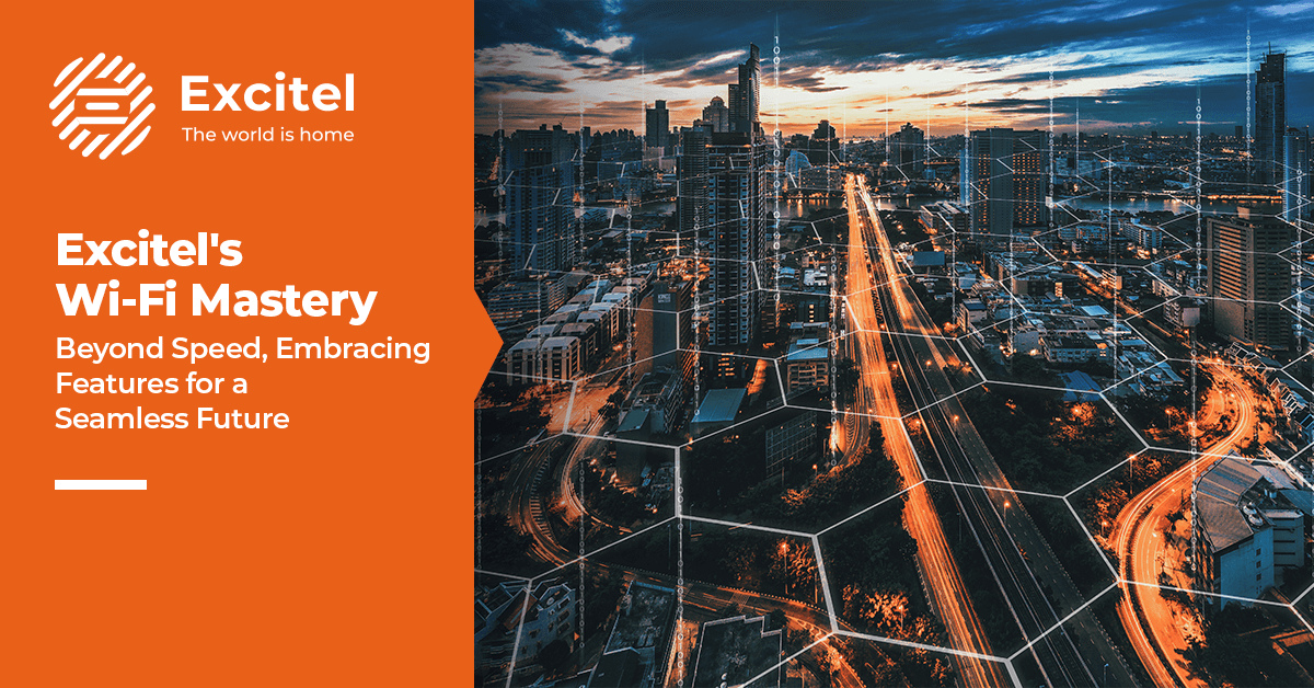 Comprehensive Wi-Fi Ultimate Guide Beyond Basics-Excitel