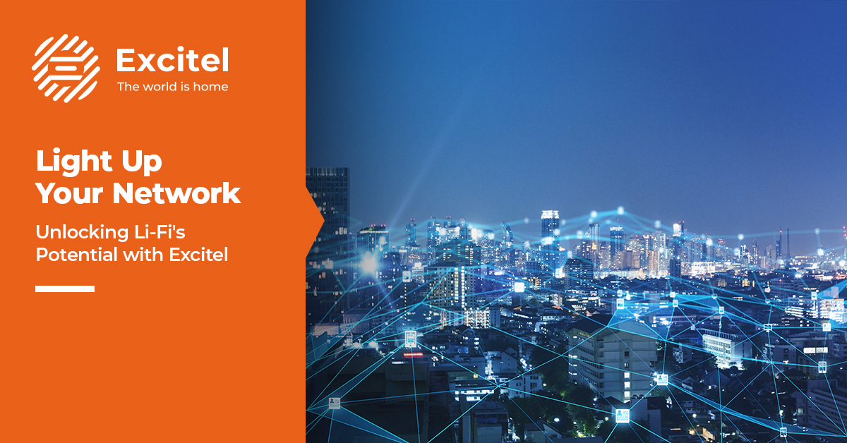 Unlocking Li-Fi Wireless Networking's Future Frontier-Excitel