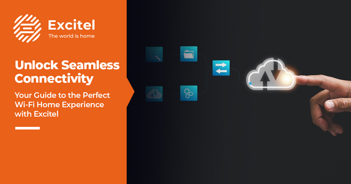 Perfect Unlimited Wi-Fi Home Guide-Excitel