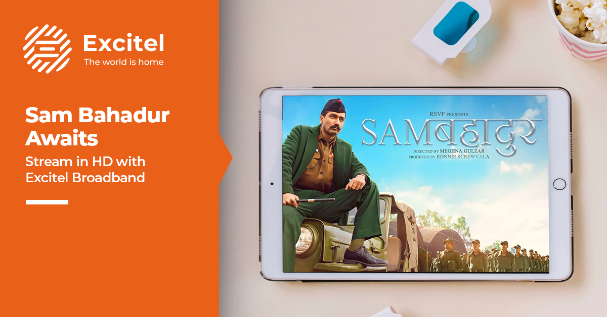 Sam Bahadur on ZEE5: Binge-Watch with Excitel Broadband