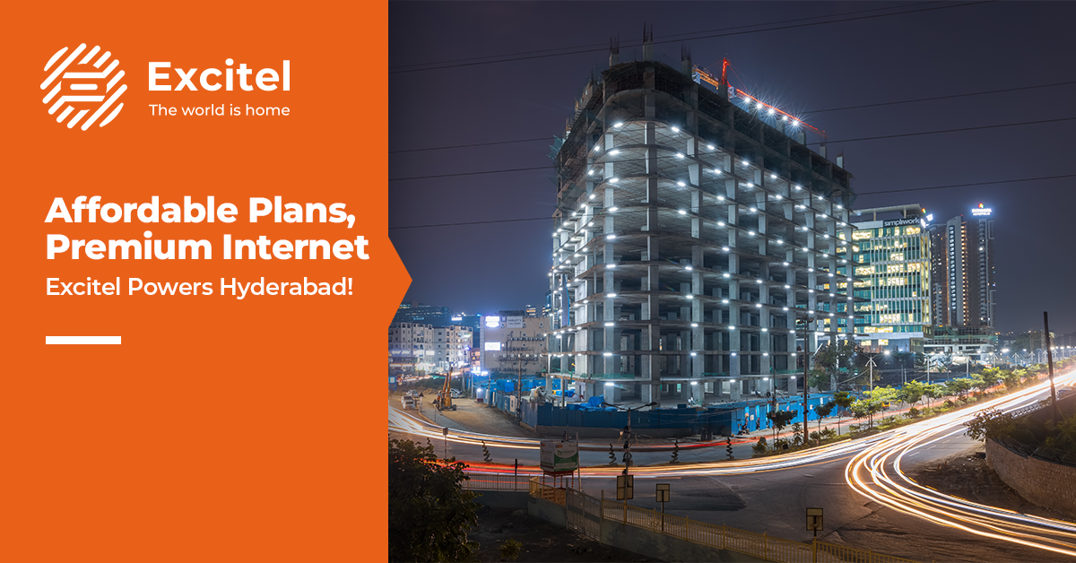 Excitel Broadband: Top Internet Plans in Hyderabad