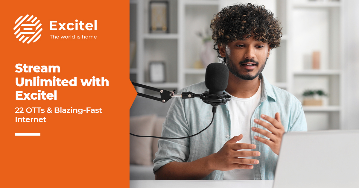 Excitel Broadband Plans: 22 OTTs for Unlimited Streaming in 2025